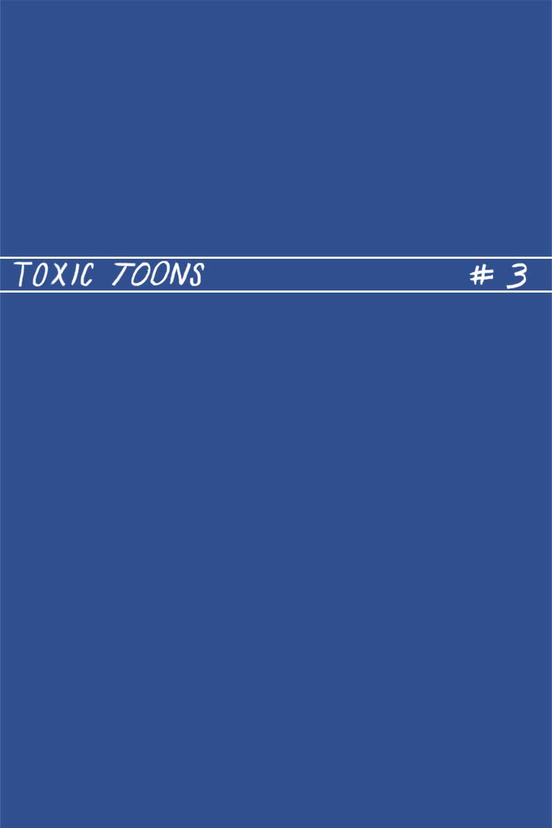 Artblog | Toxic Toons